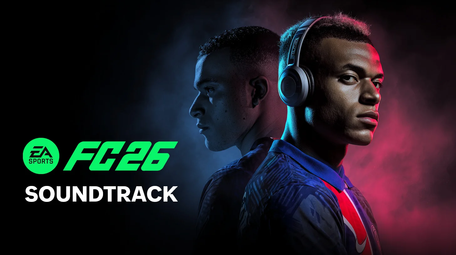 Listen to the EA Sports FC 26 Soundtrack ⇒ FUTFC